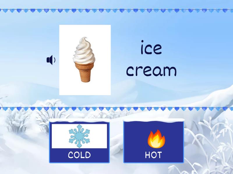 HOT vs COLD objects - True or false