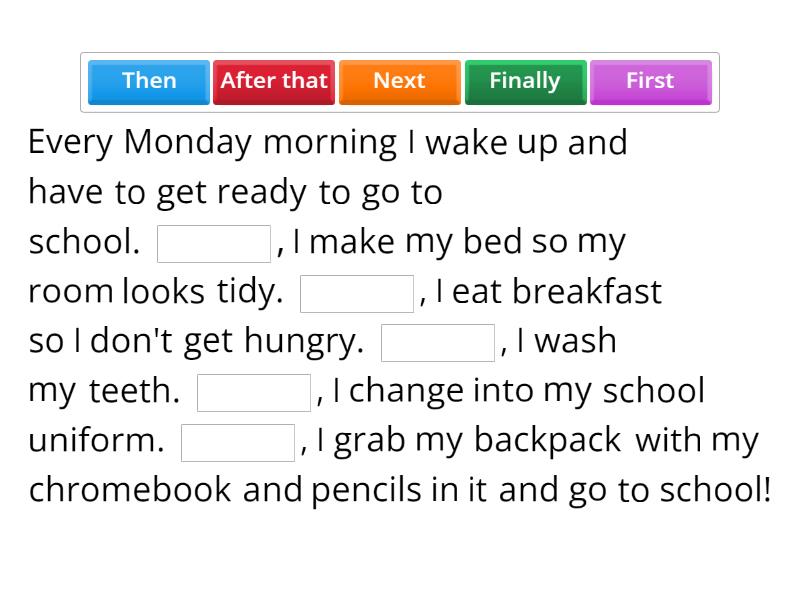 Adverbs of Sequence - Complete the sentence