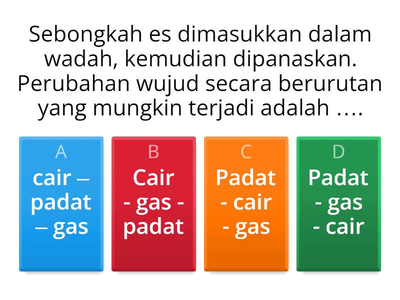 Latihan Sumatif IPAS Bab 2 Wujud dan Perubahannya - Quiz