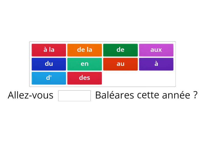 8 Prépositions Avec Noms Géographiques - Complete the sentence