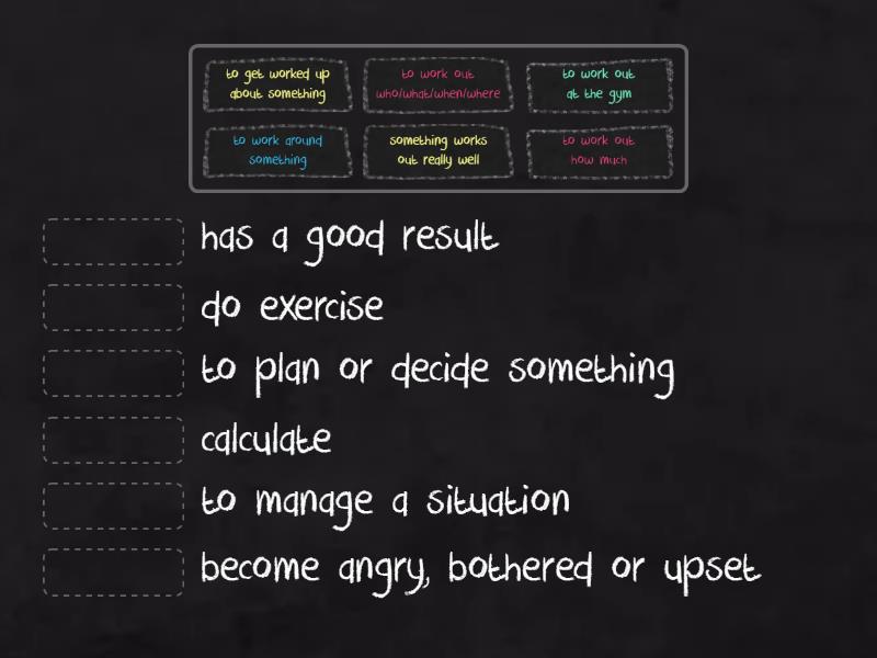 Gold B2 First Unit 8 Phrasal verbs with Work - Une las parejas