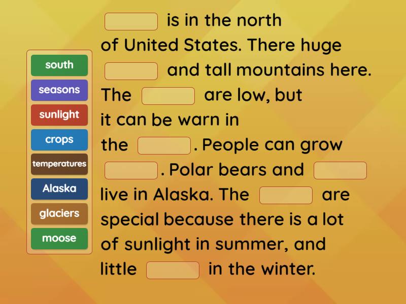 Alaska, A Special Place 2 - Complete the sentence