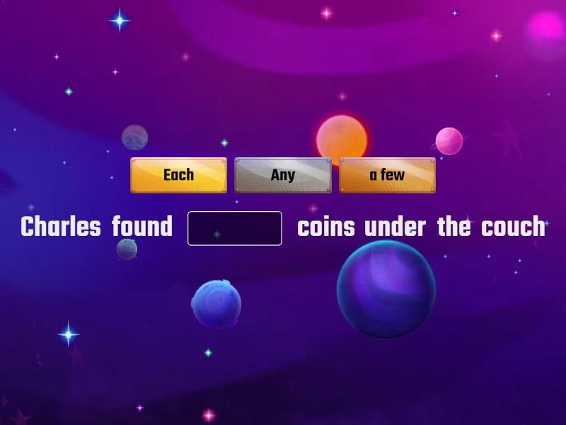 Quantifiers Quiz - Complete the sentence