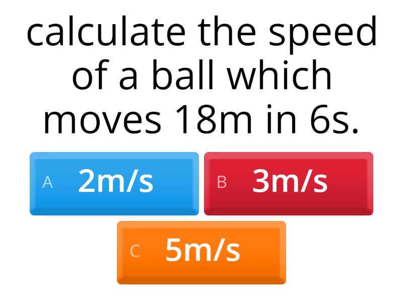 Speed Calculations - Quiz