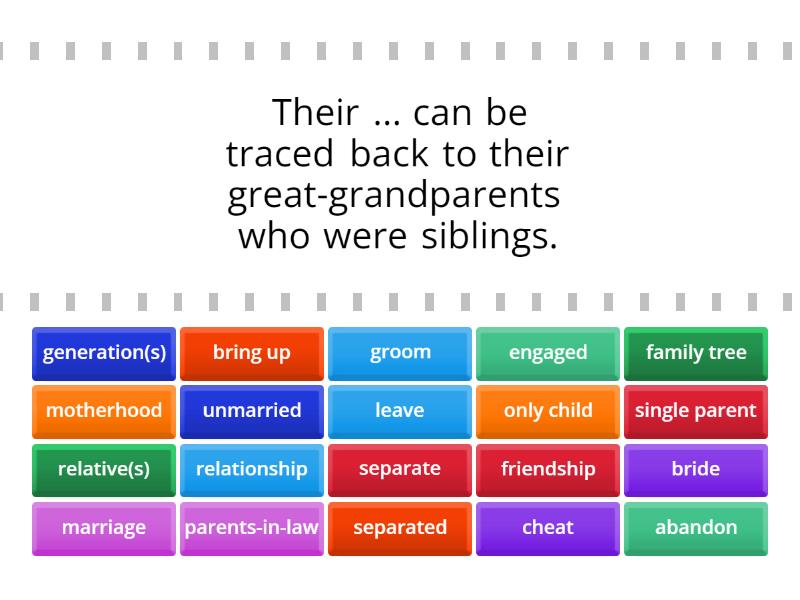 Family and Relation. Fill the gaps - Find the match