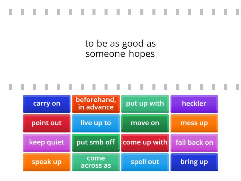 Upper - Intermediate Unit 3 phrasal verbs - Find the match