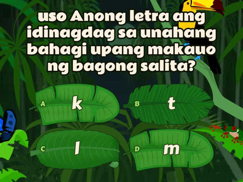 Pagdaragdag ng mga Letra Upang Makabuo ng Bagong Salita - Pagsusulit