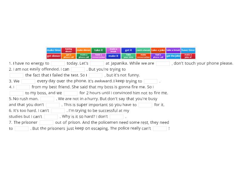 Make Get Do Take Have Catch - Complete the sentence