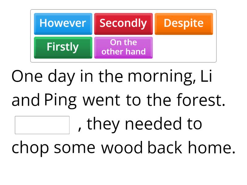 Adding cohesive devices to Set A of the story - Complete the sentence
