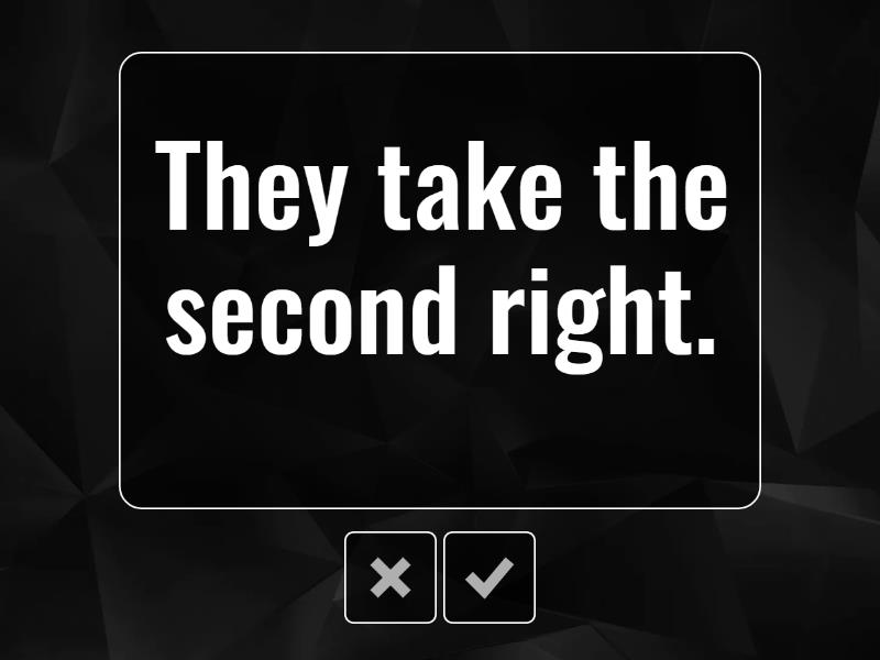 I take the second right. to take the second right - Flash cards
