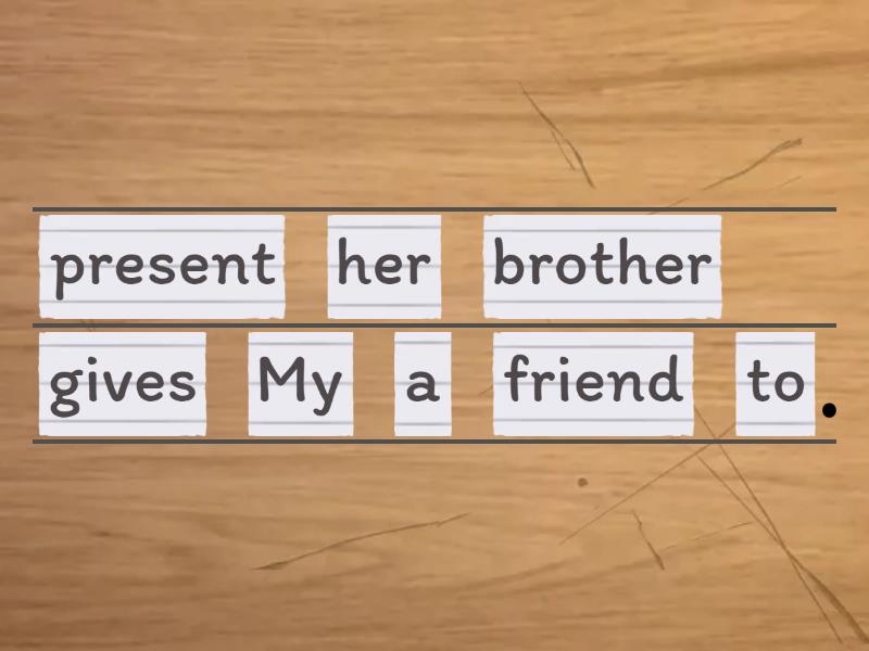 Direct objects and Indirect Objects- Sentence pattern - Unjumble