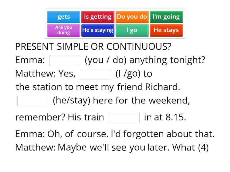 Present Simple - Present Continuous - Going to - Time clauses ...
