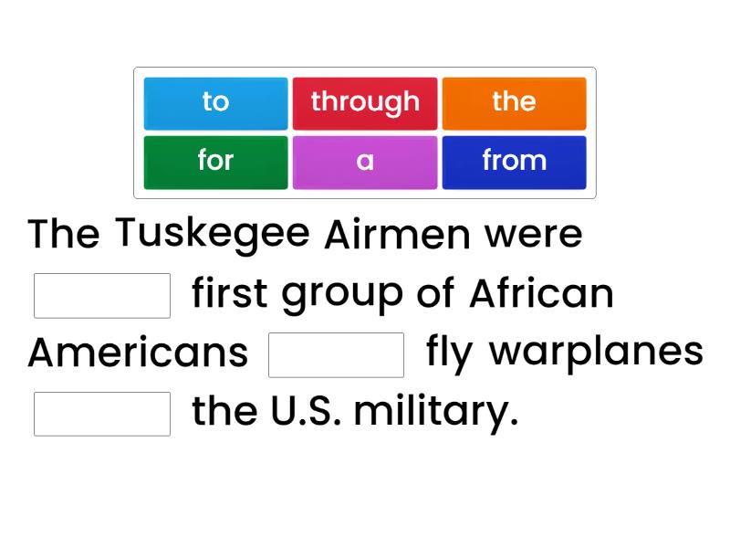 Tuskegee Airmen Grammar Quiz - Completar la frase