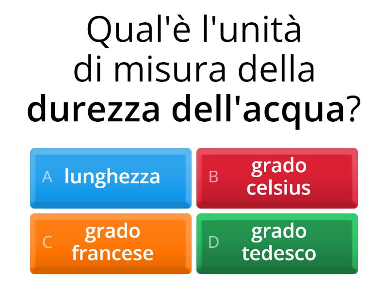 LA DUREZZA DELL'ACQUA - Quiz