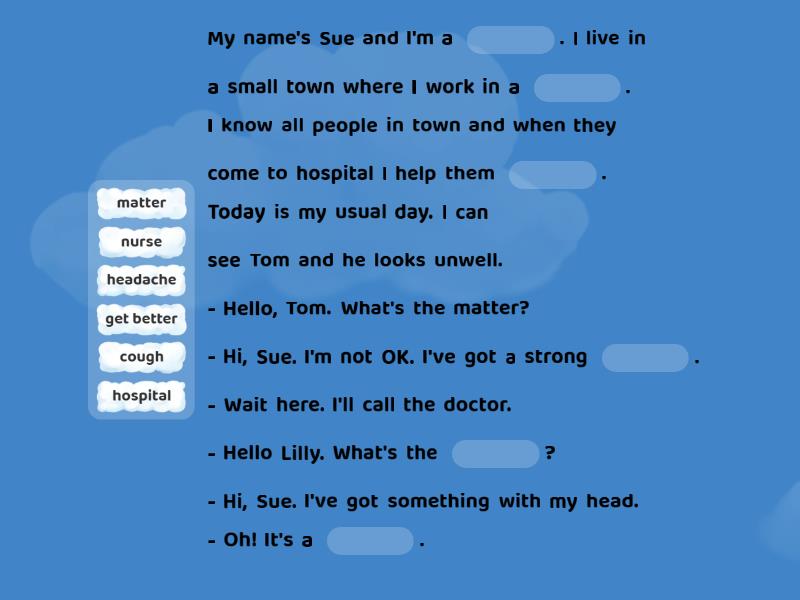 UNIT 7 - IN THE HOSPITAL - Complete the sentence