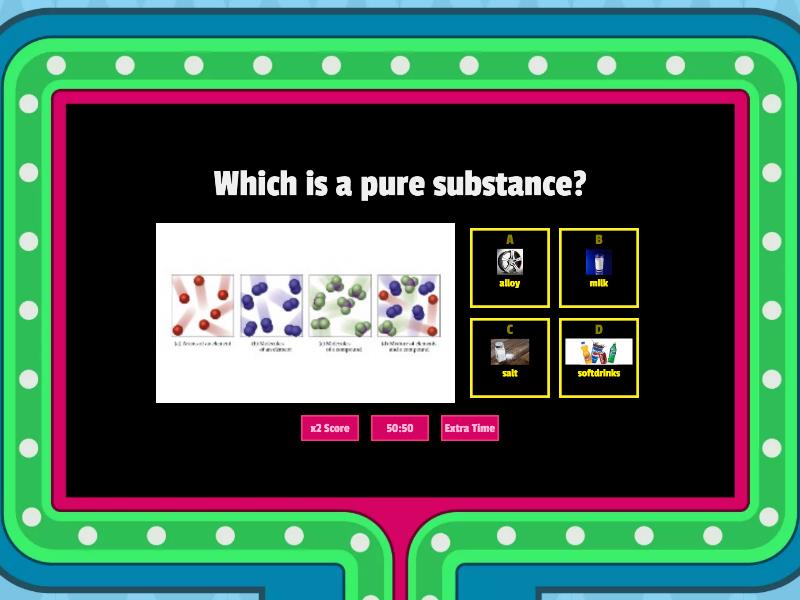 YEAR 8 Quiz #1 Pure Substances and Mixtures - Game show de TV