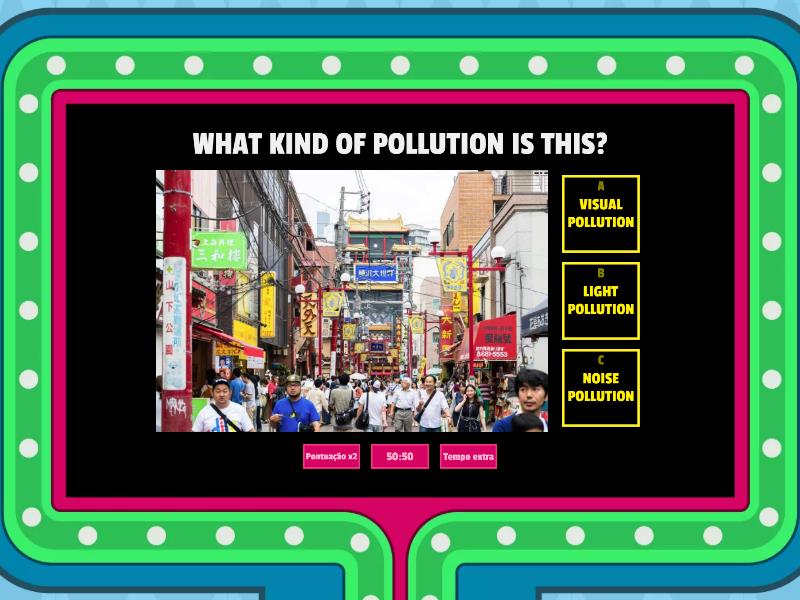 VISUAL, NOISE AND LIGHT POLLUTION - Teleturniej