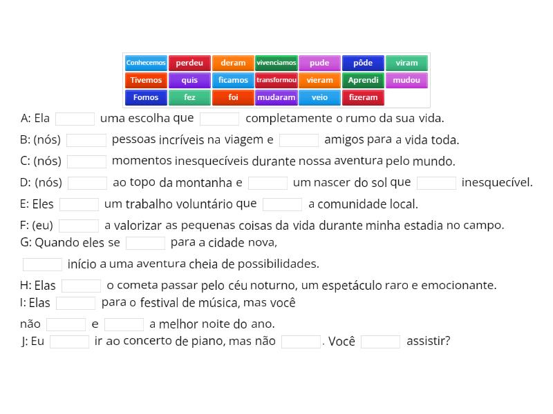 Completar orações com Pretérito Perfeito Simples I - Complete the sentence