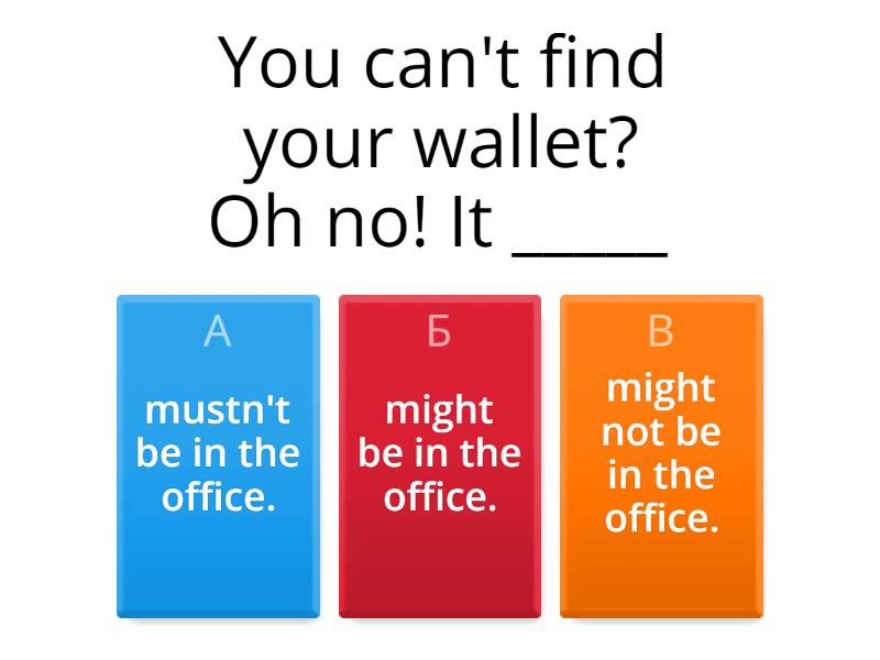 Modal verbs: possibility and deduction - Quiz