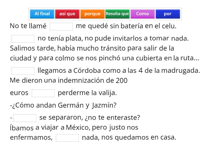 Completar las frases con el conector - Complete the sentence