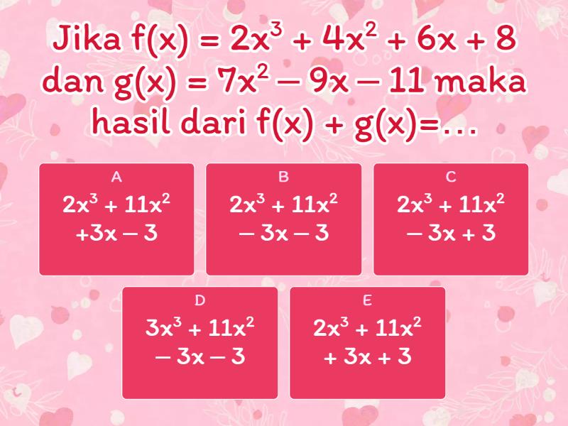 OPERASI PENJUMLAHAN, PENGURANGAN DAN PERKALIAN POLINMIAL - Quiz