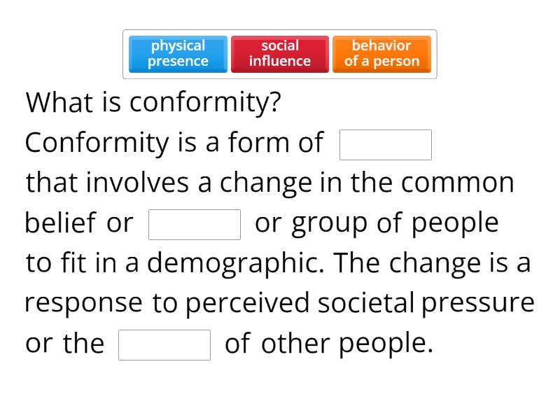 Social Conformity Overview, Types & Examples - Complete the sentence