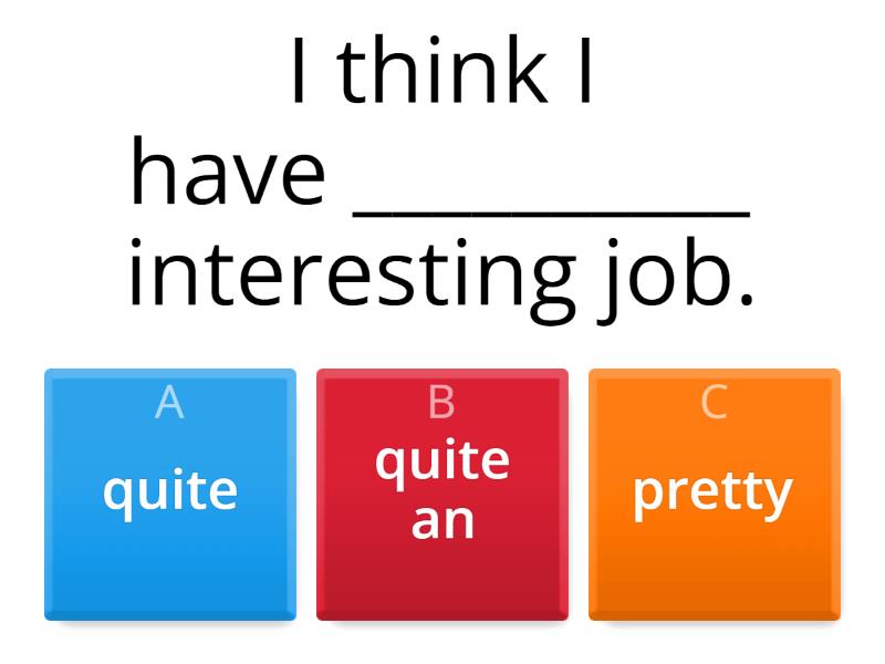 Speakout B1 1d modifiers p107 task 1 - Викторина