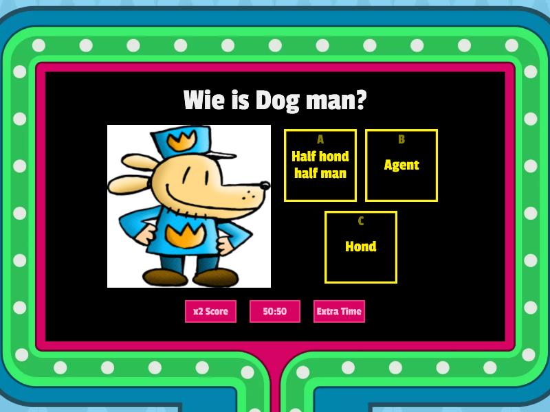Quiz over Dog man - Gameshow quiz