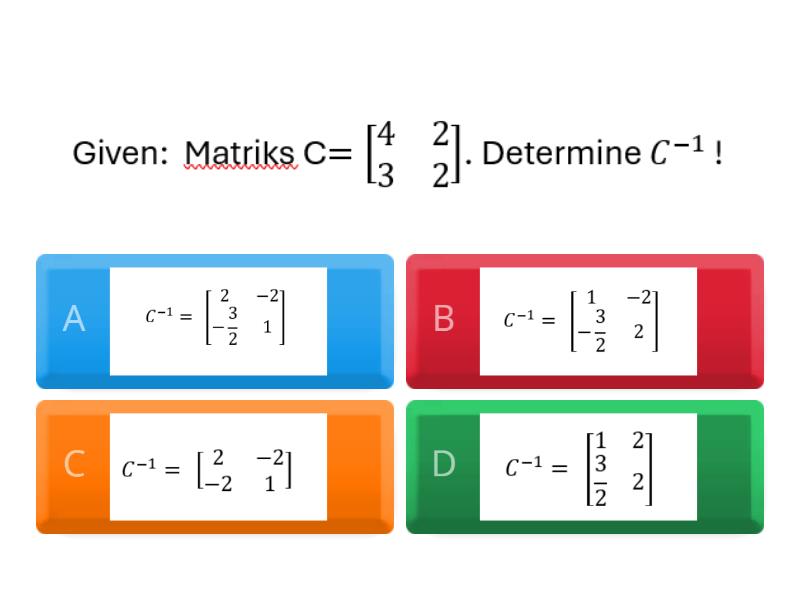 Inverse Matrix - Quiz Inverse Matrix - Quiz
