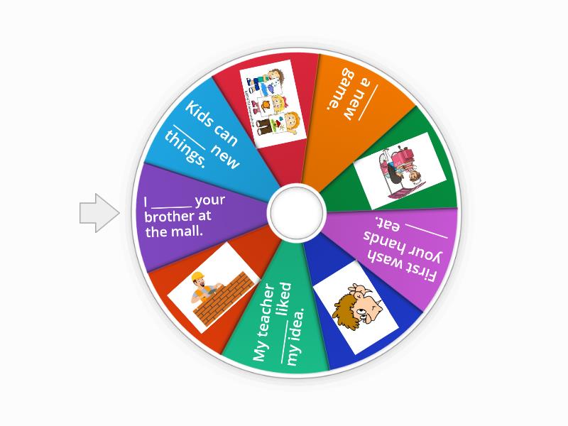 Complete the sentences. - Spin the wheel