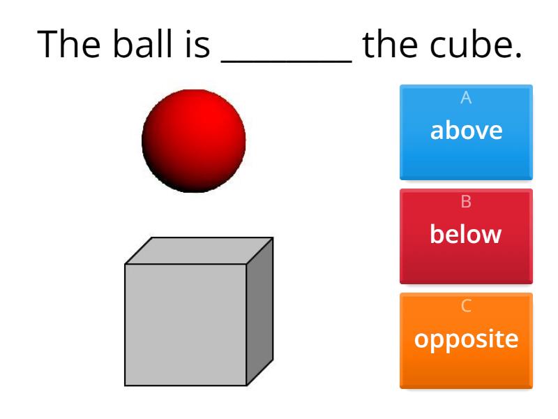 above below opposite - Quiz