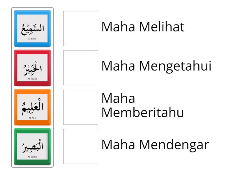 ASMAUL HUSNA (AL ALIM, AL KHABIR, AS-SAMI DAN AL BASIR - Match up