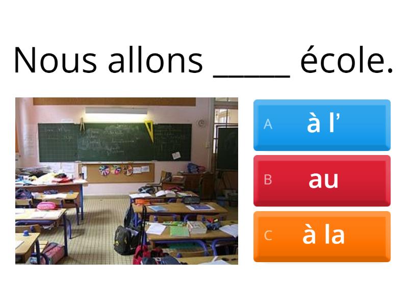 verbe aller + à, au, à la, à l’, en, aux / verbe venir+ de, d', des, de ...