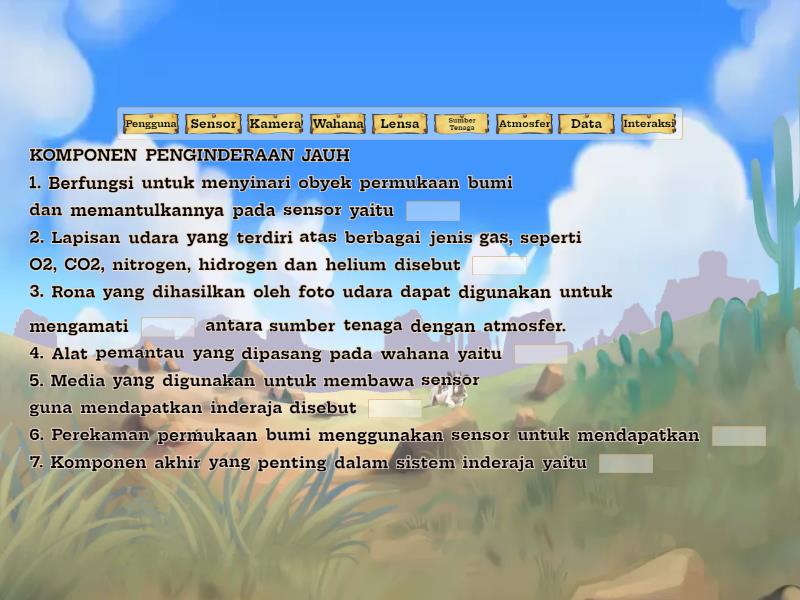 KOMPONEN DAN HASIL INDERAJA - Complete the sentence