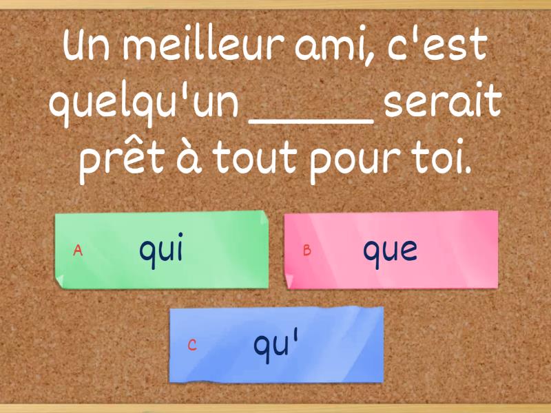 Les Pronoms relatifs QUI QUE QU' - Quiz