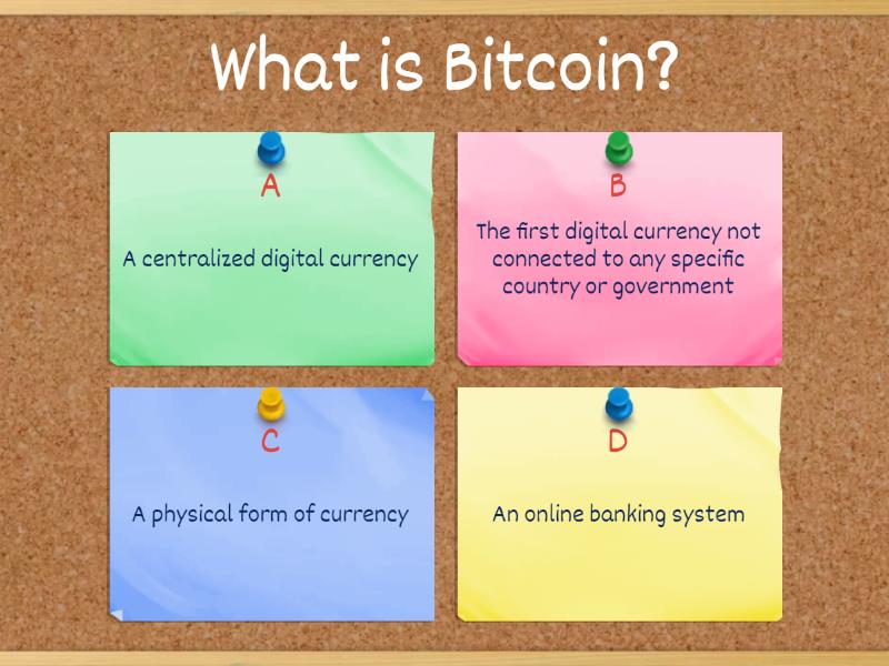What is Bitcoin? - Quiz