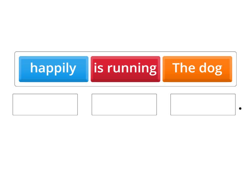 Rearranging words into sentences - Complete the sentence