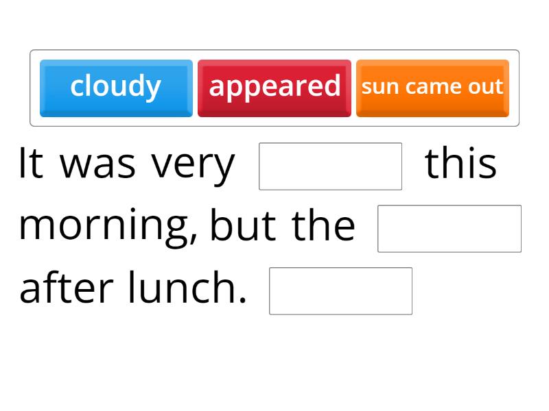 Weather - Complete the sentence