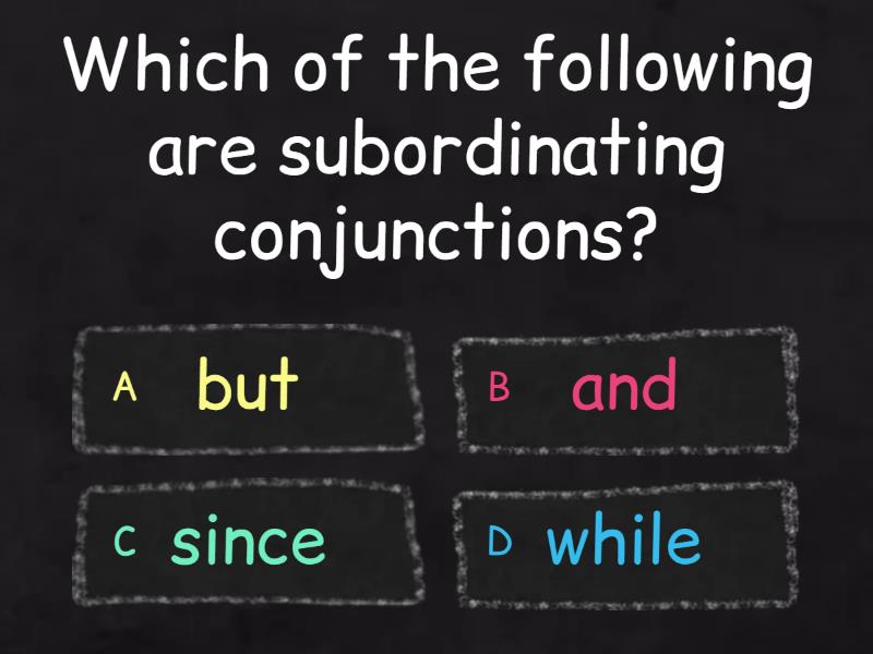 Quiz Subordinating Conjunctions - Cuestionario