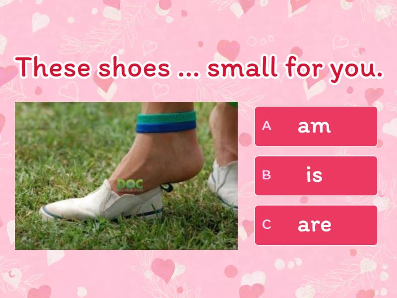 Am, is, are - Quiz