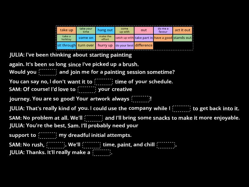 Dialogue- phrasal verbs and collocations with 'do', 'have', 'make' and ...