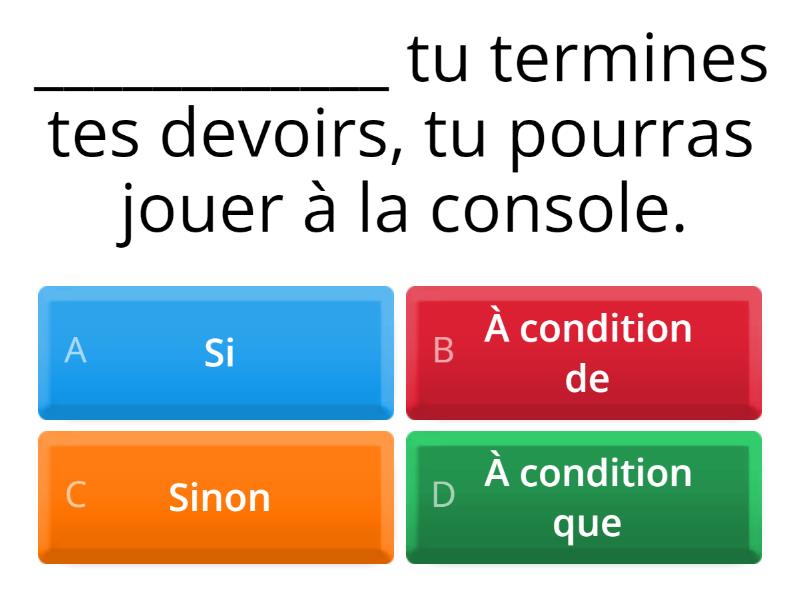 Exprimer la condition - Cuestionario