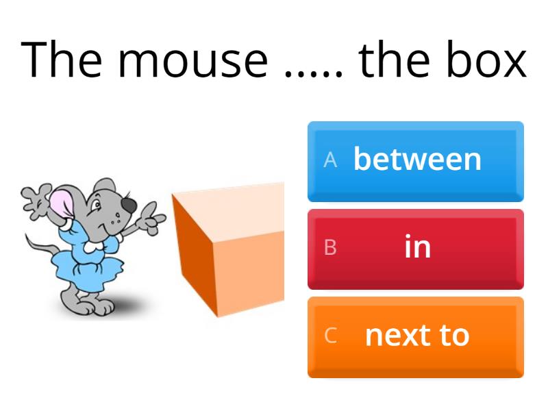 Next to , Between - Quiz