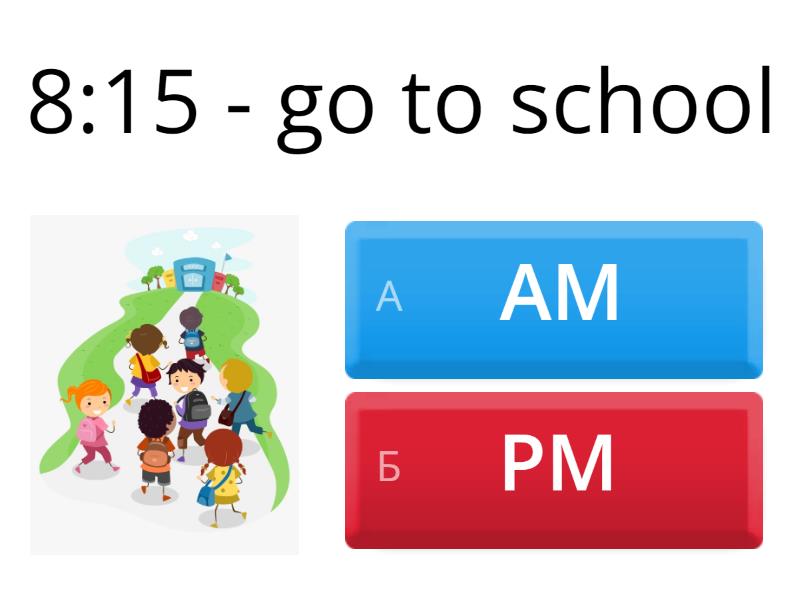 Telling Time - Is it AM or PM? - Quiz