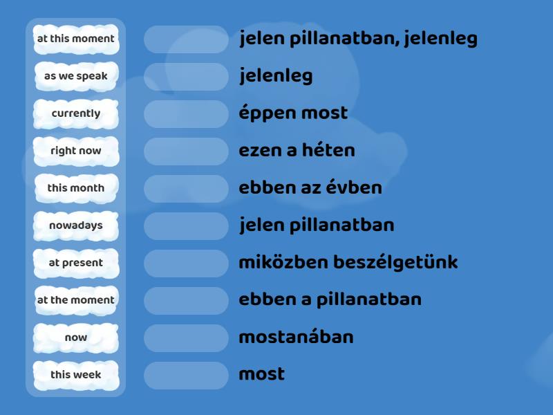 Present continuous time adverbs - Match up