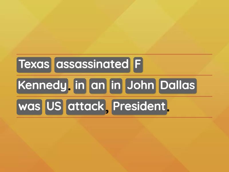 the died of Jhon F. Kennedy - Unjumble