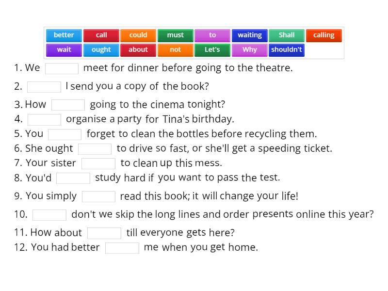 B1 Modal verbs + expr for Advice and Suggestion - Complete the sentence