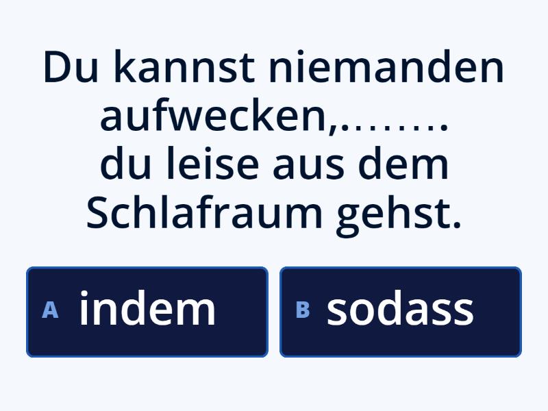 Konjunktionen indem und sodass - Quiz