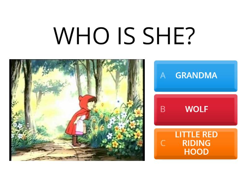 LITTLE RED RIDING HOOD - Quiz