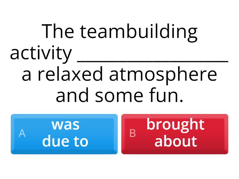 C1.4 GE Cause and effect wk pg77 ex 3 - Quiz